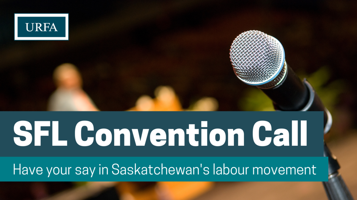 SFL Convention — Call for Delegates – University of Regina Faculty ...