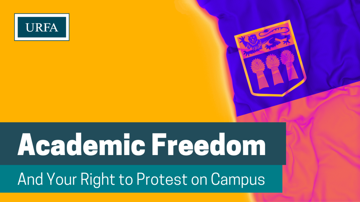 Academic Freedom & Your Right to Protest on Campus – University of ...